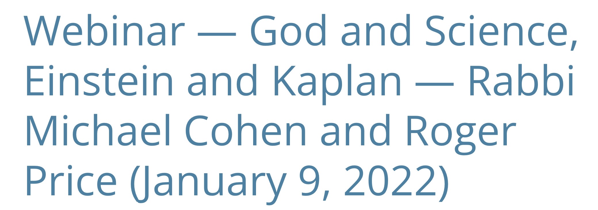 Exploring Einstein and Kaplan, God and Science | Judaism and Science